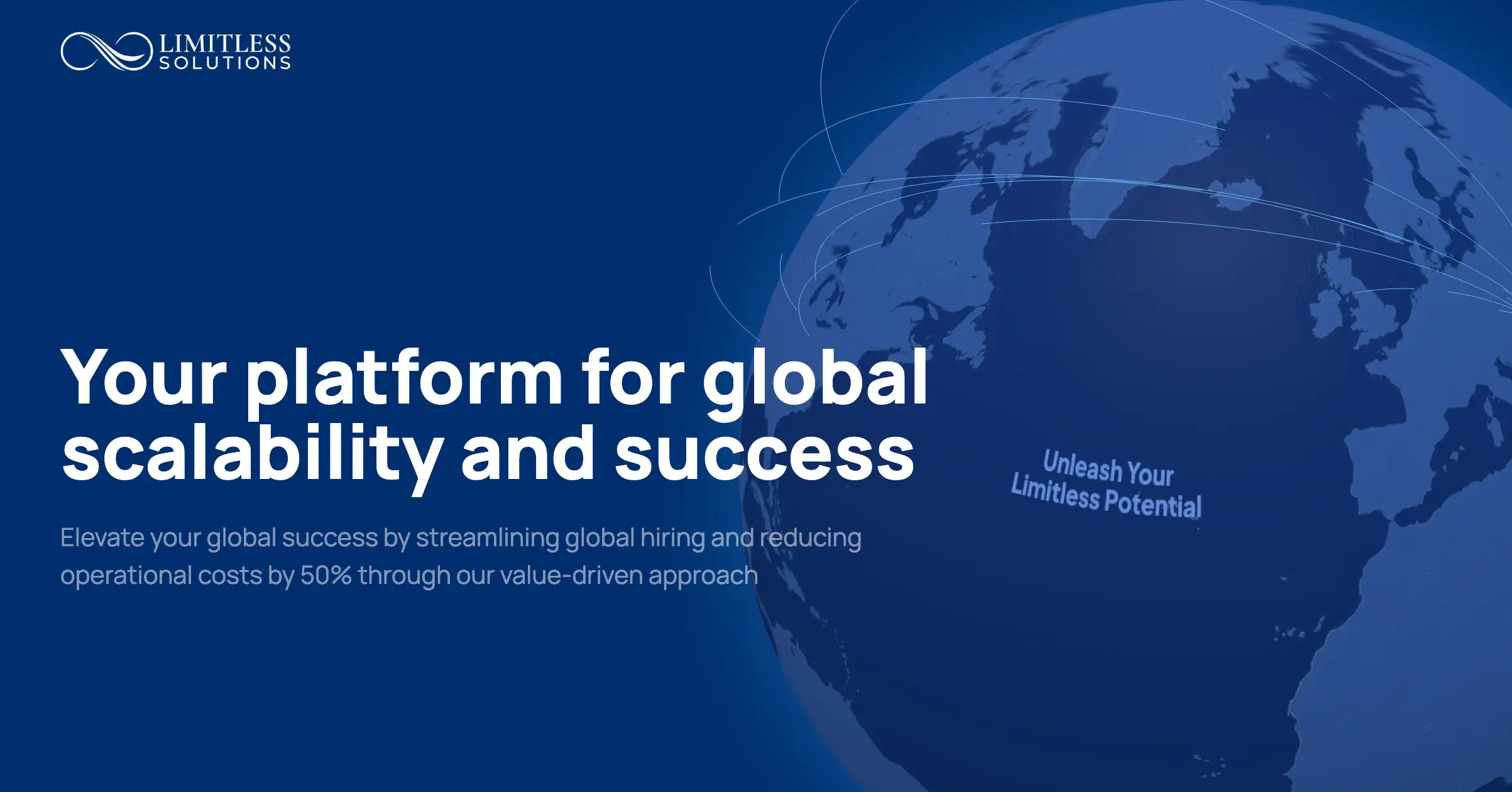 Limitless - Your platform for global scalability and success.